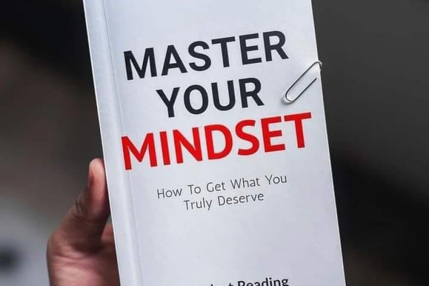 7 Powerful Lessons from "Master Your Mindset" by Mindset Reading - The ...